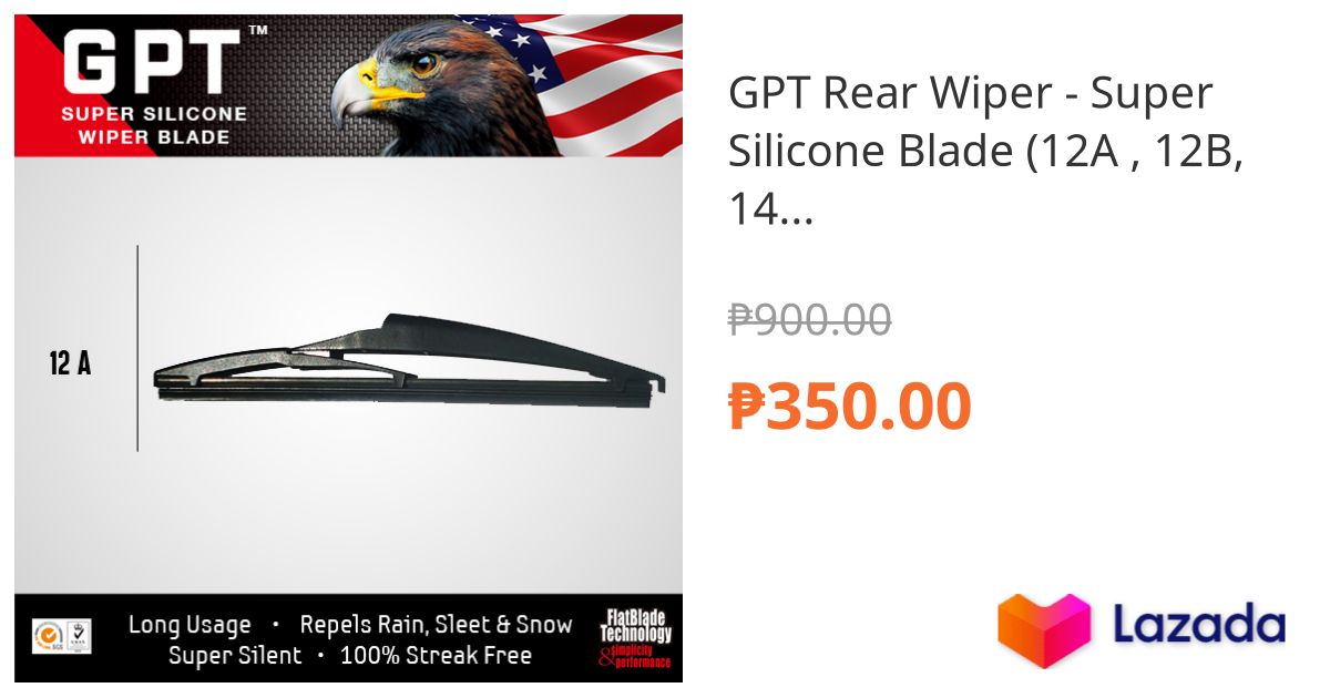 GPT Rear Wiper - Super Silicone Blade (12A , 12B, 14A for various car ...