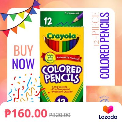 Raya's Bookstore - CRAYOLA Colored Pencils / Colors / Colour / Art ...