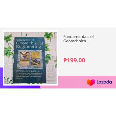 Fundamentals of Geotechnical Engineering By:DIT Gillesania