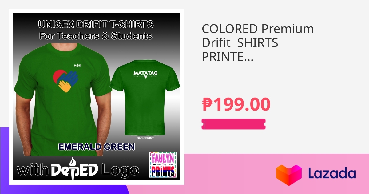 COLORED Premium Drifit SHIRTS PRINTED with DepEd MATATAG LOGO for ...