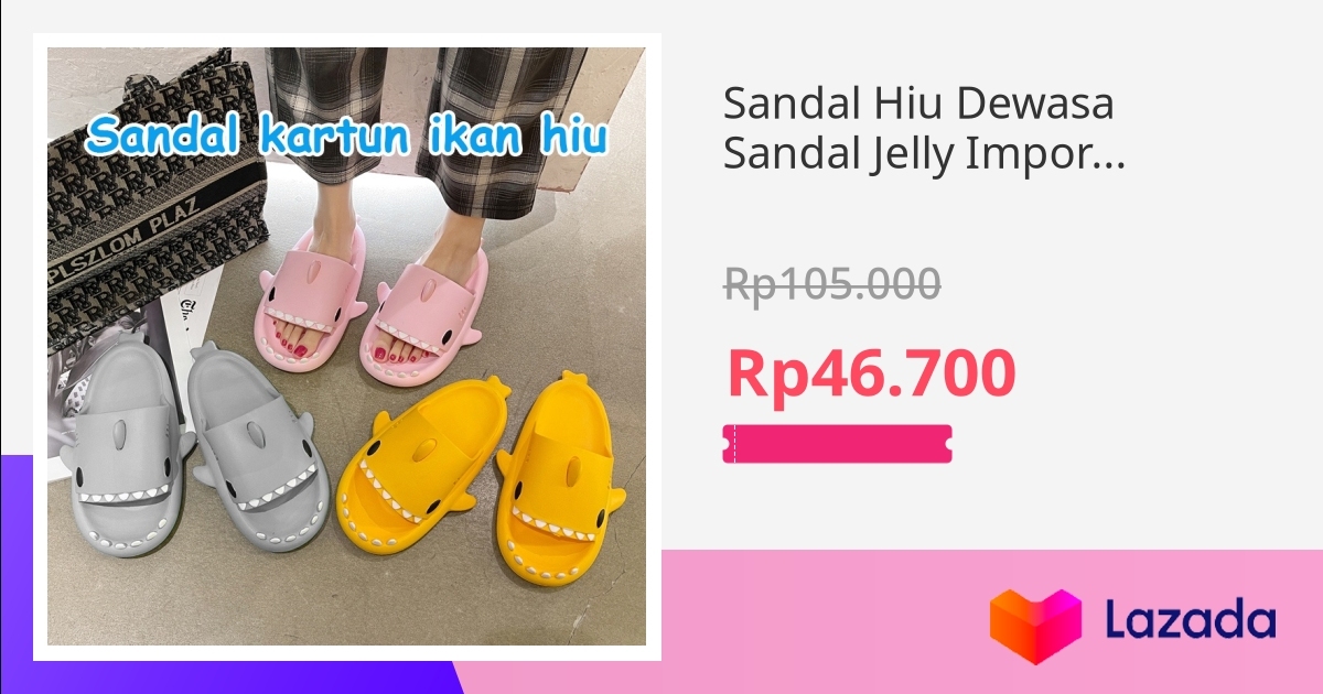 Sandal Hiu Dewasa Sandal Jelly Import Sandal Rumah Eva Ringan Nyaman ...