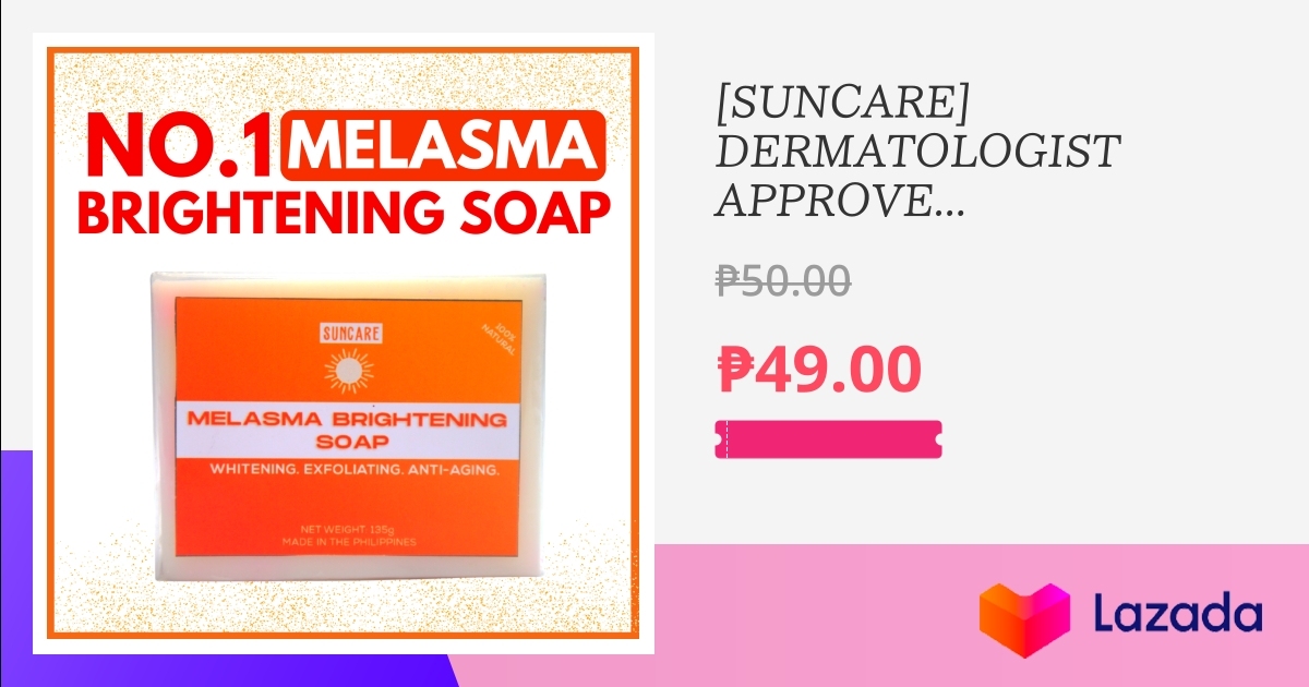 [SUNCARE] DERMATOLOGIST APPROVED Melasma Brightening Soap |135 grams ...