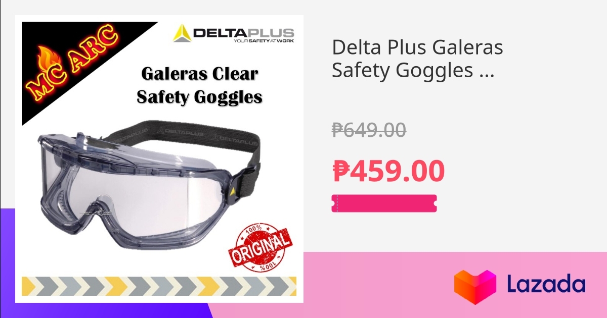 Delta Plus Galeras Safety Goggles Original | MC ARC | Authentic | MCARC