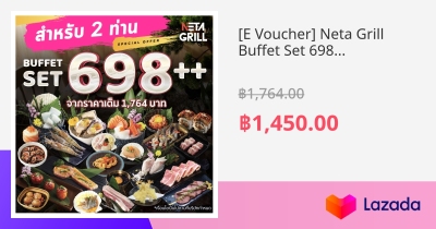 [E Voucher] Neta Grill Buffet Set 698+ New Menu(For 2 person) (ราคาเต็ม1764) กุ้งแม่น้ำ ซาซิมิเซ ...