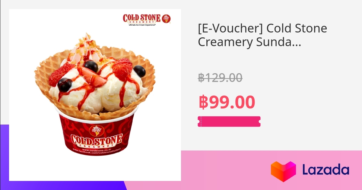 [E-Voucher] Cold Stone Creamery Sundae Size Large 1 Cup / โคล สโตน ครีม ...