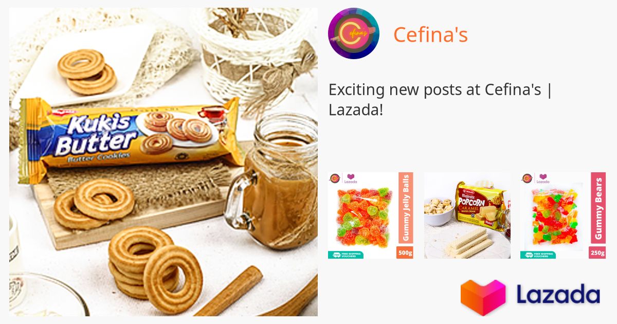 Exciting new posts at Cefina's | Lazada!