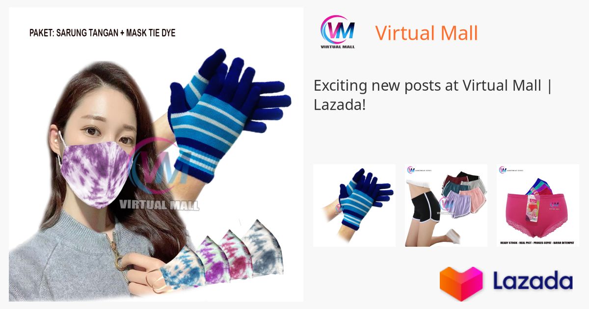 Exciting new posts at Virtual Mall | Lazada!