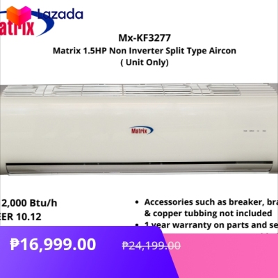 Mx-KF3277 Matrix 1.5HP Non Inverter Split Type Aircon ( Unit Only)
