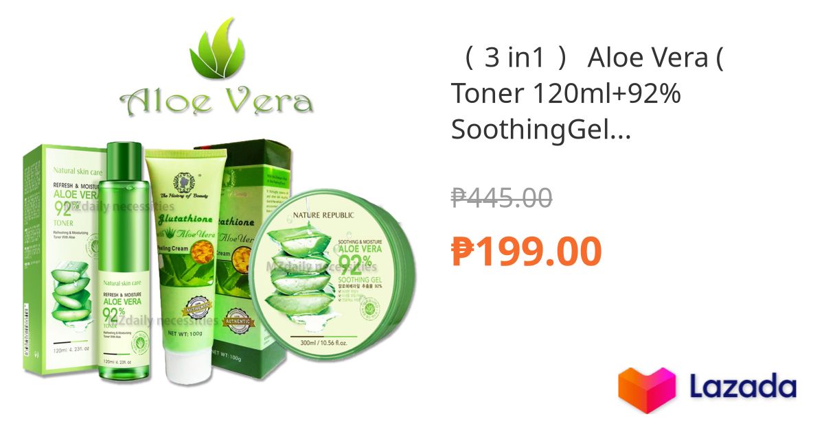 3 in1 ） Aloe Vera ( Toner 120ml+92% SoothingGel, 300ml+ Peeling Cream ...