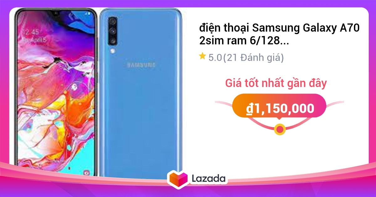 điện thoại Samsung Galaxy A70 2sim ram 6/128G Chính Hãng, cấu hình CPU ...
