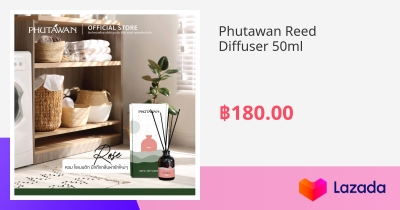 Phutawan Reed Diffuser 50ml ก้านไม้หอมปรับอากาศภูตะวัน (ใช้ได้ประมาณ 1 เดือน)