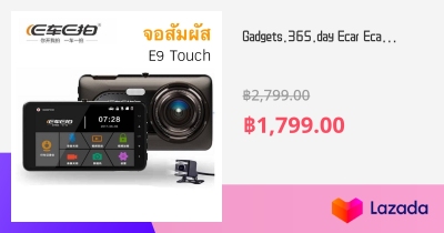 Gadgets.365.day Ecar Ecam กล้องติดรถยนต์ หน้า/หลัง รุ่น E9 Touch Screen 1296P เมนูไทย หน้าจอ ...