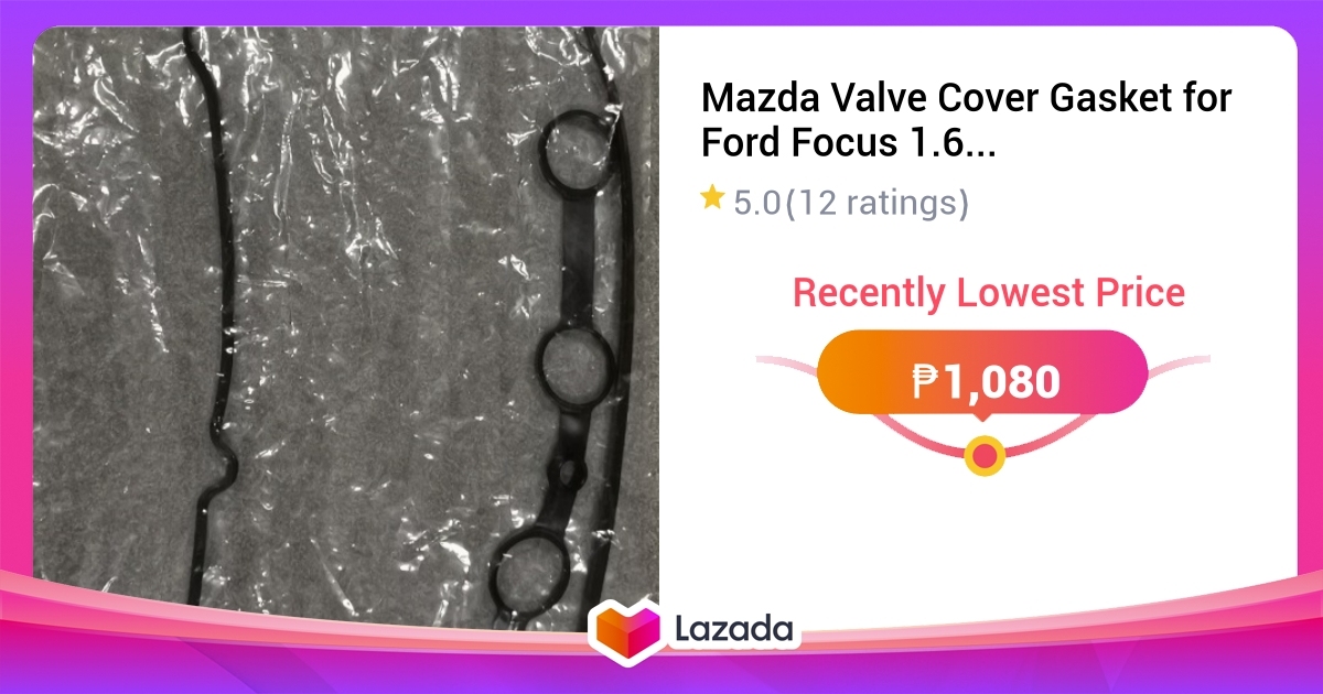 Mazda Valve Cover Gasket for Ford Focus 1.6L 2005-2012 / Mazda 2 2015 ...