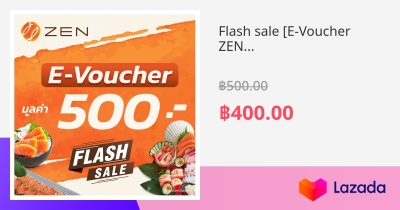 Flash sale [E-Voucher ZEN] บัตรกำนัลร้านอาหารญี่ปุ่นเซ็น มูลค่า 500 บาท