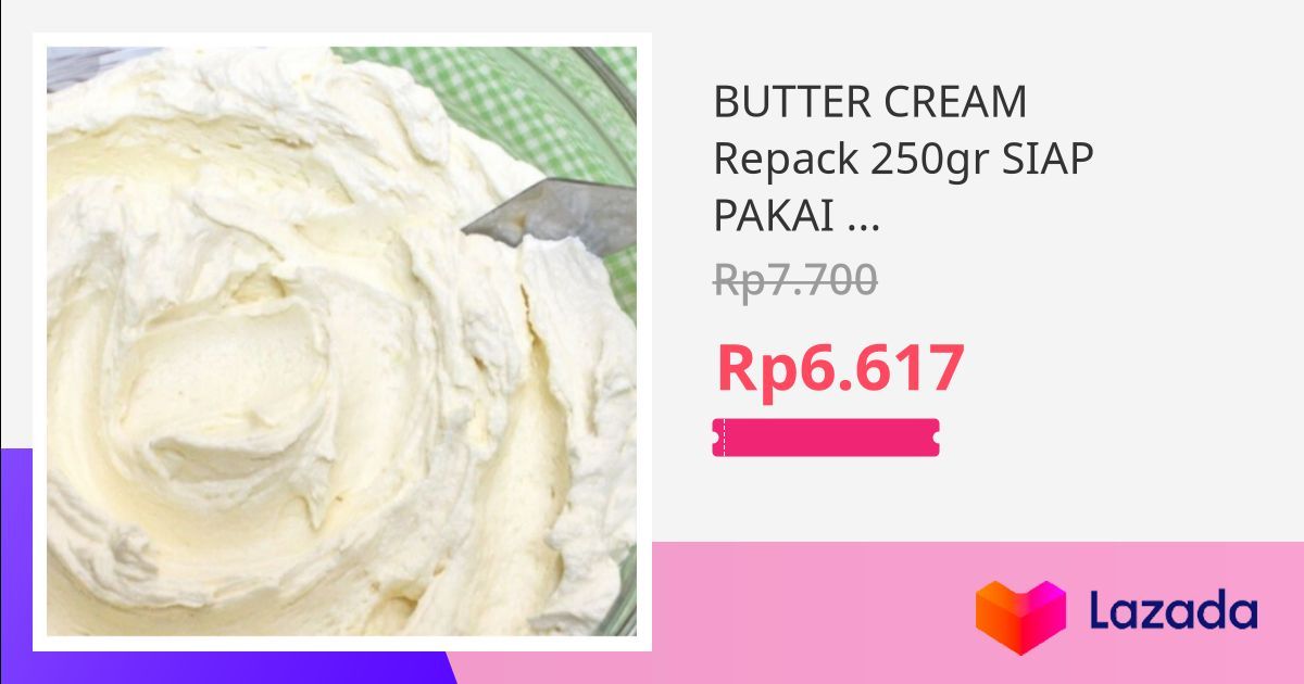 BUTTER CREAM Repack 250gr SIAP PAKAI - BEST PRICE - GOOD QUALITY