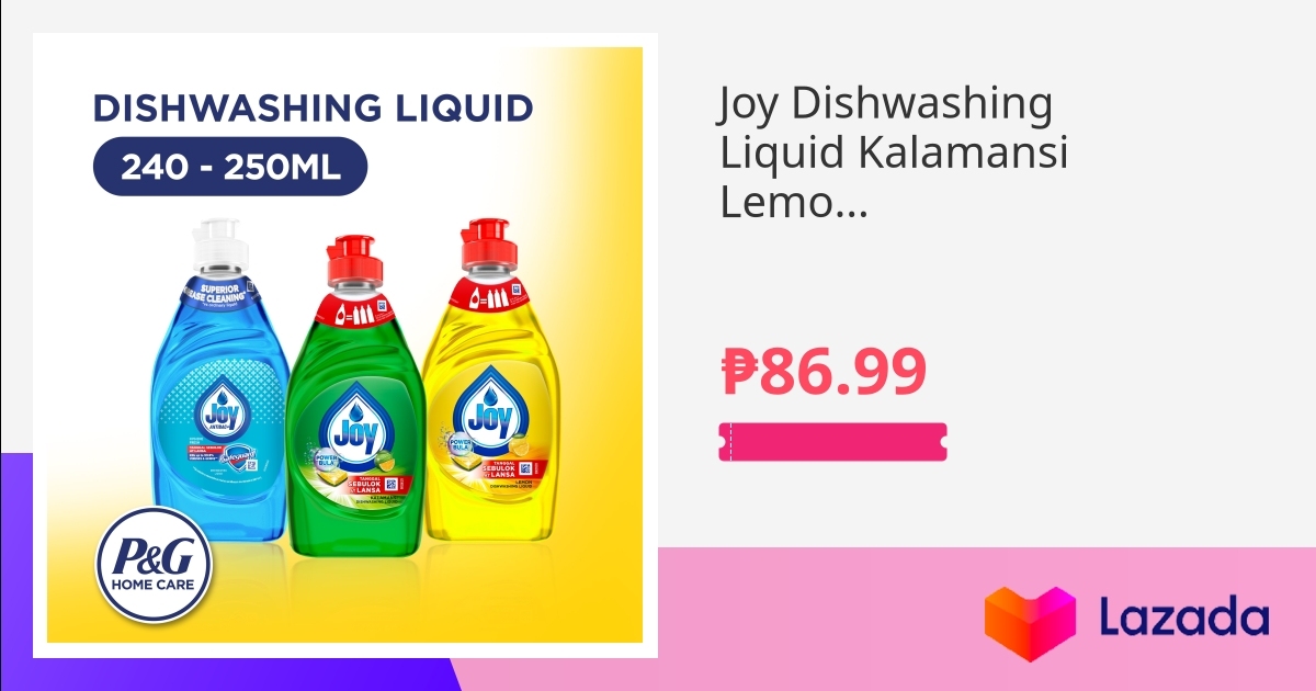 Joy Dishwashing Liquid Kalamansi Lemon Antibac Hygiene Fresh 240ml ...