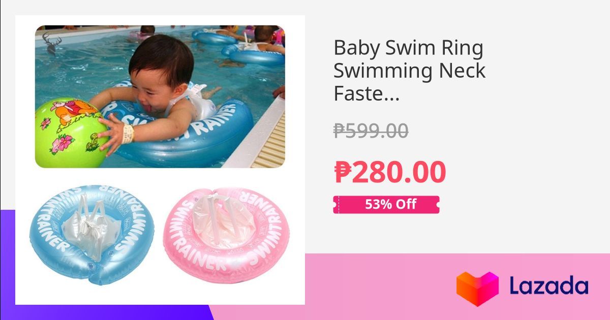 Baby Swim Ring Swimming Neck Fasten Pool Float Swim Trainer Inflatable ...