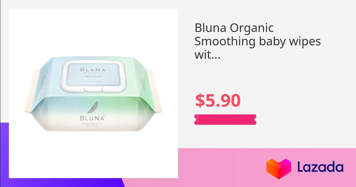 Bluna Organic Smoothing baby wipes with CAP 72sheets