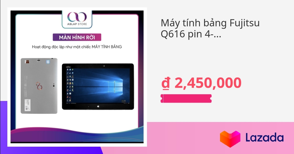 Máy tính bảng Fujitsu Q616 pin 4-9 tiếng chạy Win10 11,6inch SSD128GB