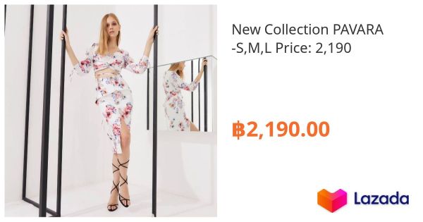 New Collection PAVARA -S,M,L Price: 2,190