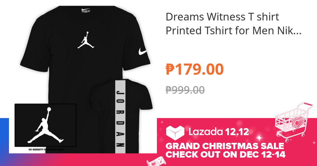 Dreams Witness T shirt Printed Tshirt for Men Nike tshirt Jordan Tshirt ...