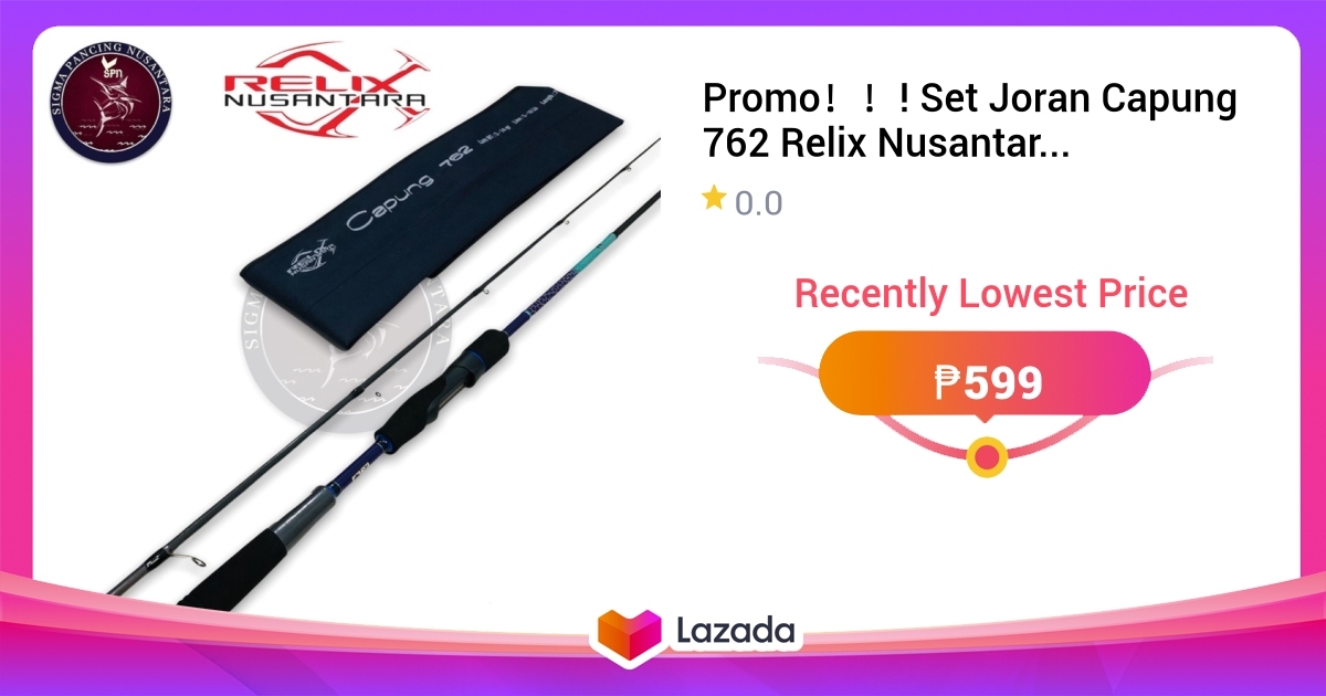 Promo！！! Set Joran Capung 762 Relix Nusantara Reel Fugu Kano 1000 Power ...