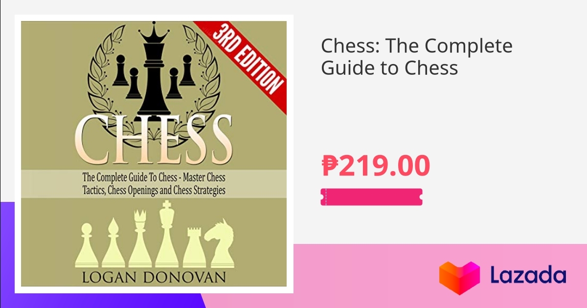 Chess: The Complete Guide to Chess