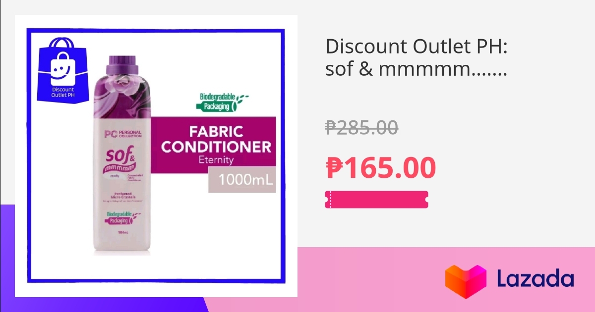 Discount Outlet PH: sof & mmmmm….. Eternity Concentrated Fabric Conditioner 1000ml PC
